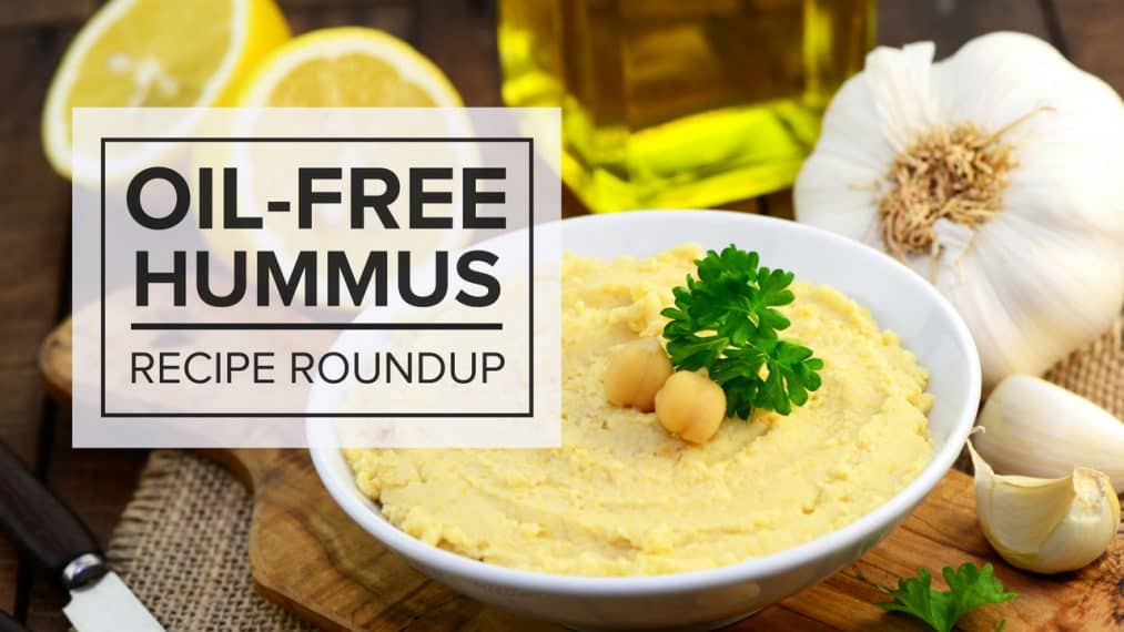 Oil-Free Hummus Recipes: All the Flavor Without the Added Fat