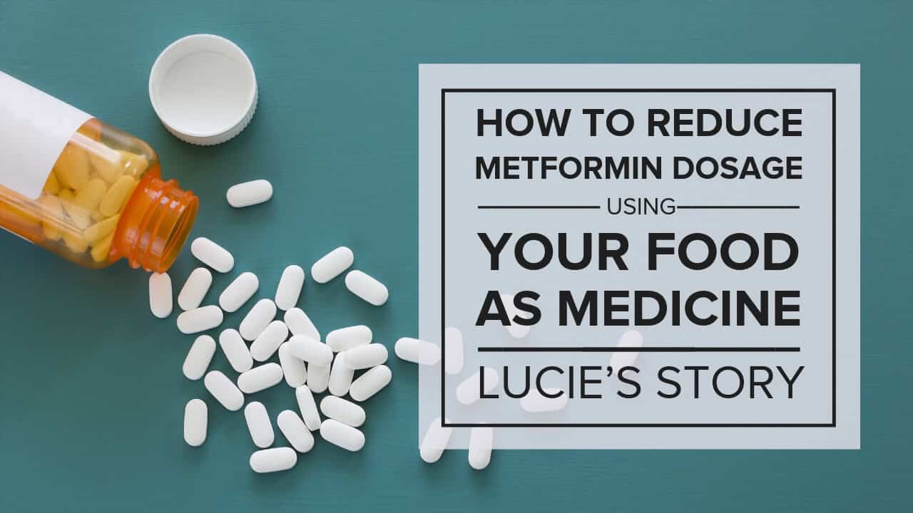 How to Reduce Metformin Dosage Using Your Food as Medicine How to Reduce Metformin Dosage Using Your Food as Medicine