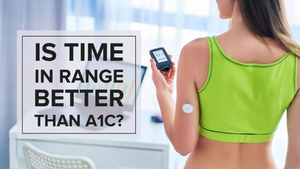 Understanding TIR: Is Time in Range More Important than A1c?
